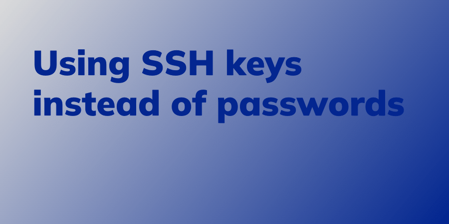 Using SSH keys instead of passwords - Linux Audit