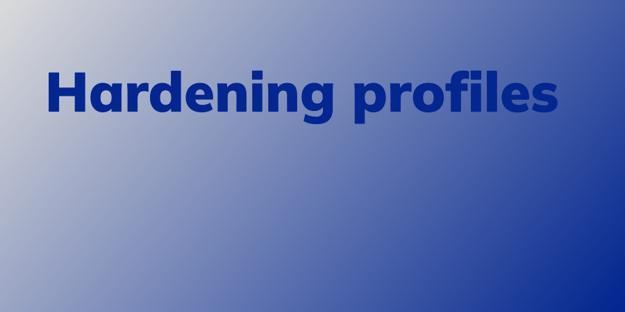 Hardening profiles for systemd - Linux Audit Hardening profiles for systemd - Linux Audit