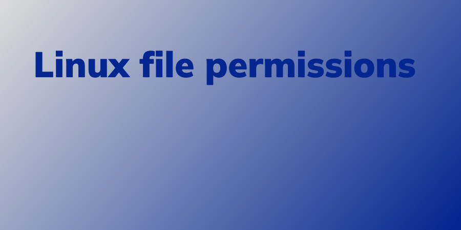 Linux file permissions - Linux Audit Linux file permissions - Linux Audit