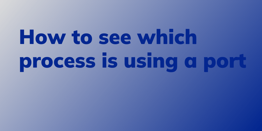 How to see which process is using a port - Linux Audit