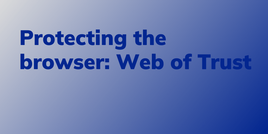 Protecting the browser: Web of Trust - Linux Audit
