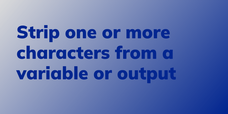 Strip One Or More Characters From A Variable Or Output Linux Audit 2000